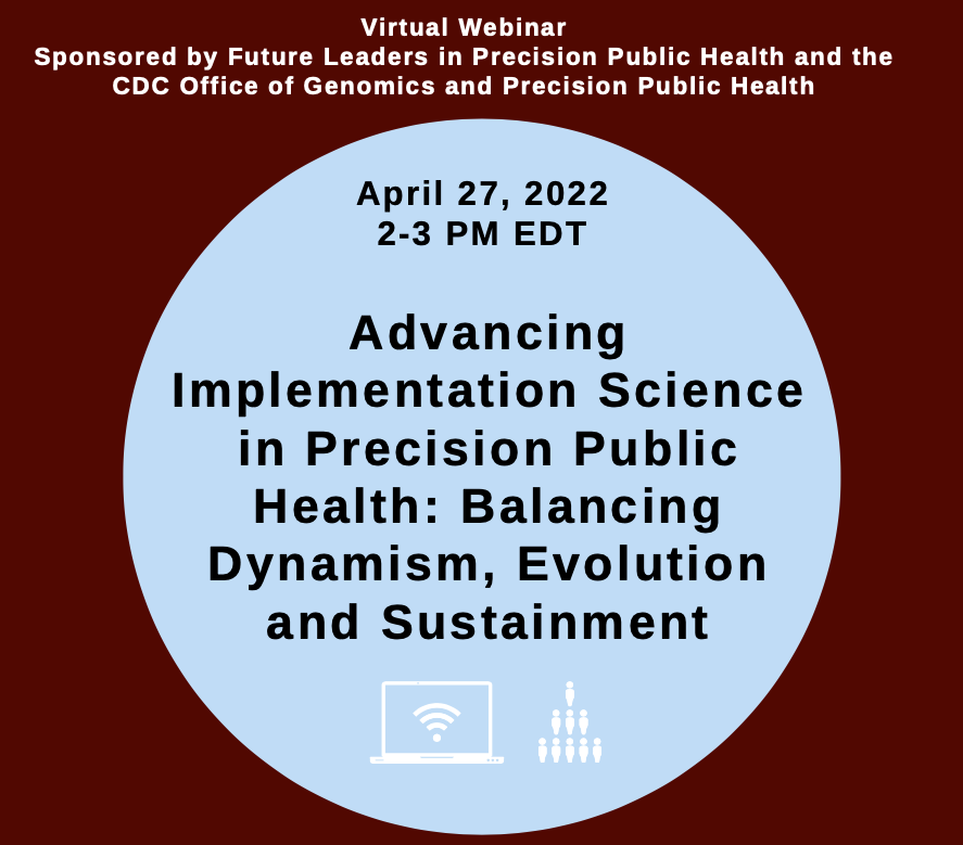 Advancing Implementation Science in Precision Public Health: Balancing ...